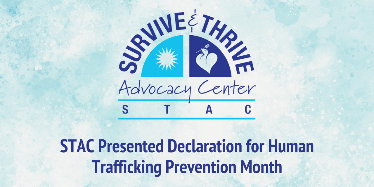 STAC Presented Declaration for Human Trafficking Prevention Month - Survive and Thrive