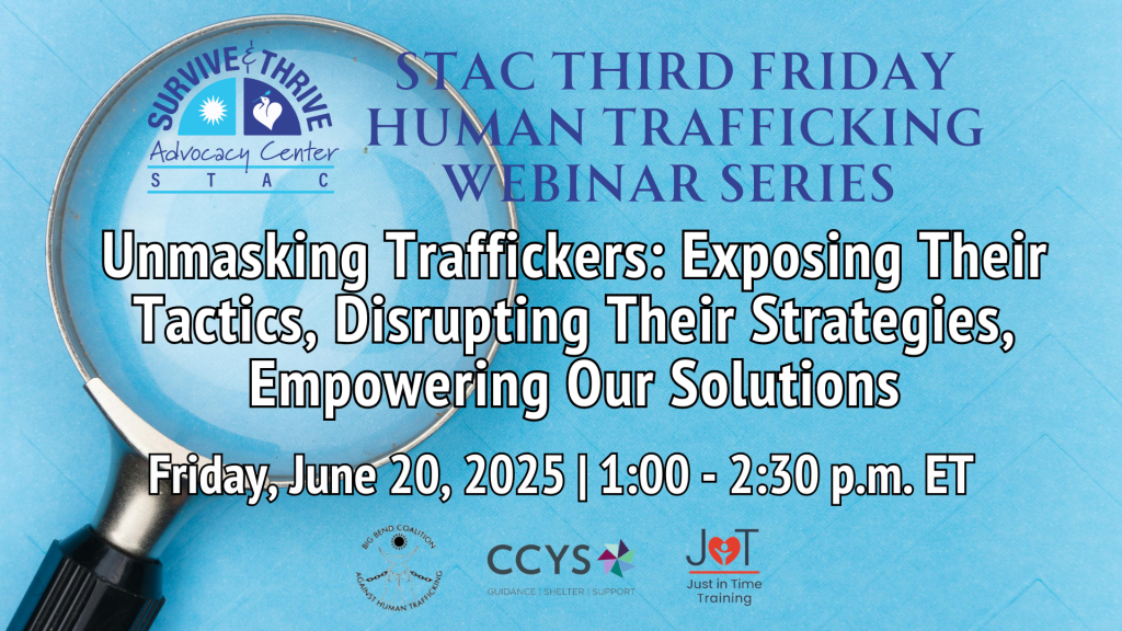 Unmasking Traffickers: Exposing Their Tactics, Disrupting Their Strategies, Empowering Our ...